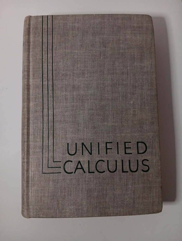 Unified Calculus Book (1951, Hardcover Wiley) Rare, HTF, Math ...