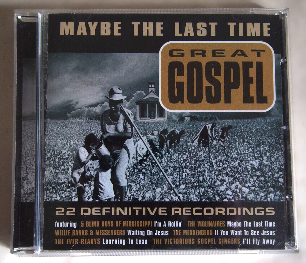 MAYBE THE LAST TIME / GREAT GOSPEL / 22 TRACK COMPILATION / UK POST FREE